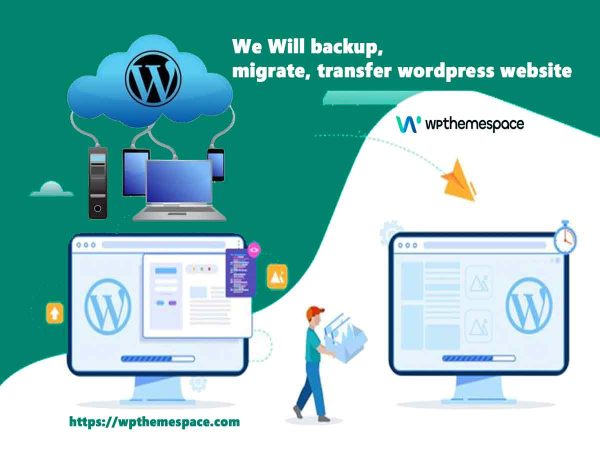 We Will Backup, Migrate, Transfer Your WordPress Website Or Blog We Will Backup, Migrate, Transfer Your WordPress Website Or Blog
